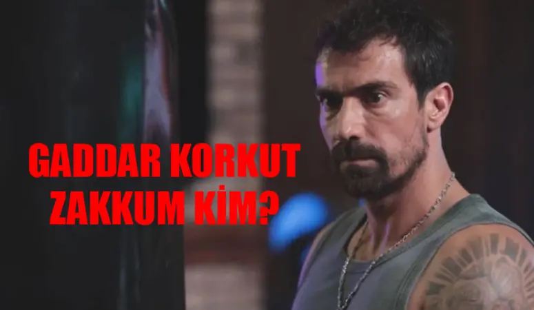 Gaddar Korkut Zakkum Kim? İbrahim Çelikkol Kimdir, Kaç Yaşında? İbrahim ...
