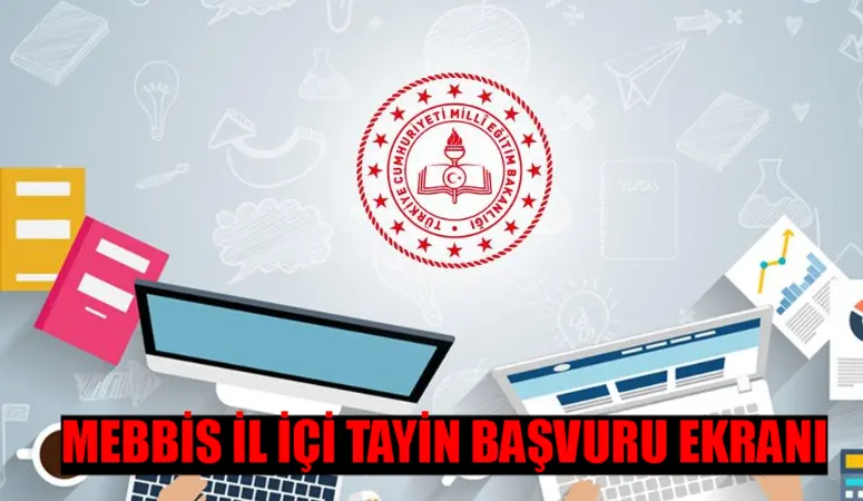 MEBBİS İL İÇİ TAYİN BAŞVURU EKRANI 2024: Öğretmen İl İçi Tayin İhtiyaç ... MEBBİS İL İÇİ TAYİN BAŞVURU EKRANI 2024: Öğretmen İl İçi Tayin İhtiyaç ...